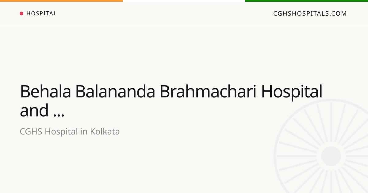 Behala Balananda Brahmachari Hospital and Research C...