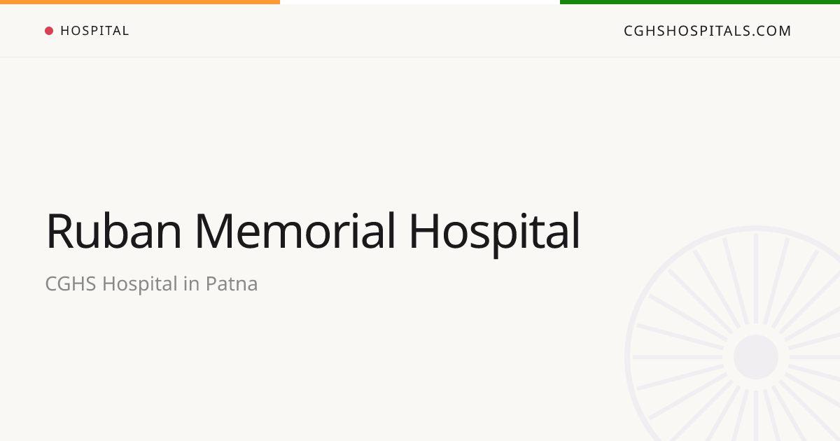 Ruban Memorial Hospital (Patna) — CGHS Empanelled Hospital